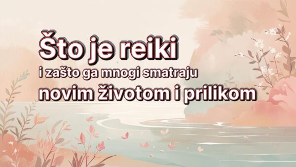 Što je reiki i kako može promijeniti Vaš život - Danijel Salijević ...